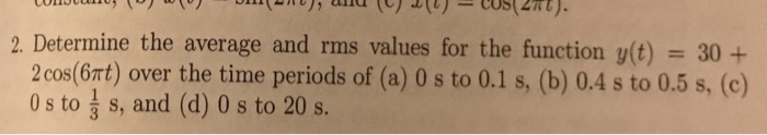 Solved 2, Determine the average and rms values for the | Chegg.com