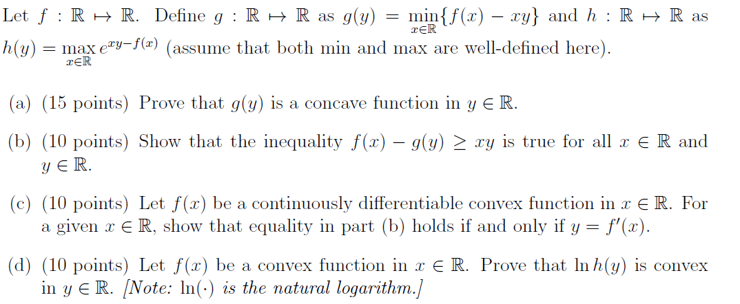 Solved Let f:R↦R. Define g:R↦R as g(y)=minx∈R{f(x)−xy} and | Chegg.com