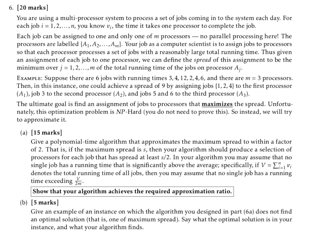 Solved 6. [20 marks] You are using a multi-processor system | Chegg.com