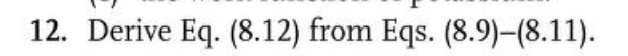 Solved hv′=1+(hv/mc2)(1−cosθ)hv12. Derive Eq. (8.12) from | Chegg.com