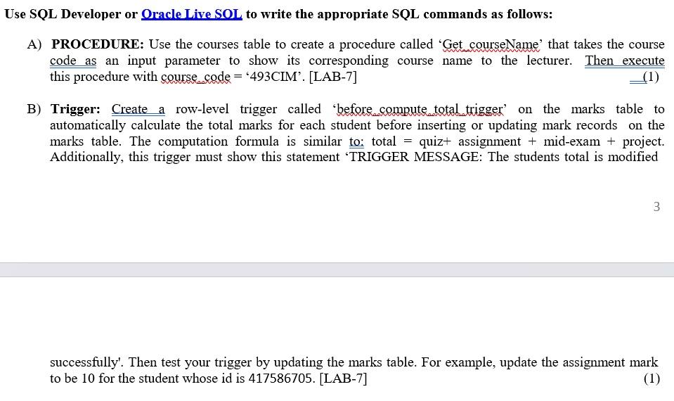 Solved se SQL Developer or Oracle Live SOL to write the | Chegg.com