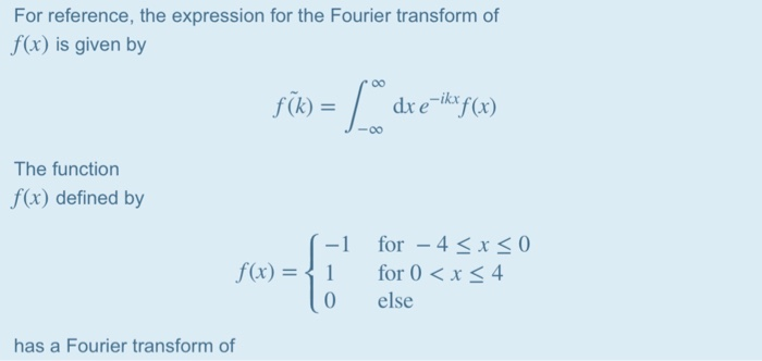 Solved For reference, the expression for the Fourier | Chegg.com