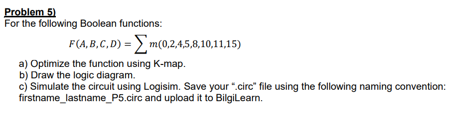 Solved Problem 5) For the following Boolean functions: | Chegg.com