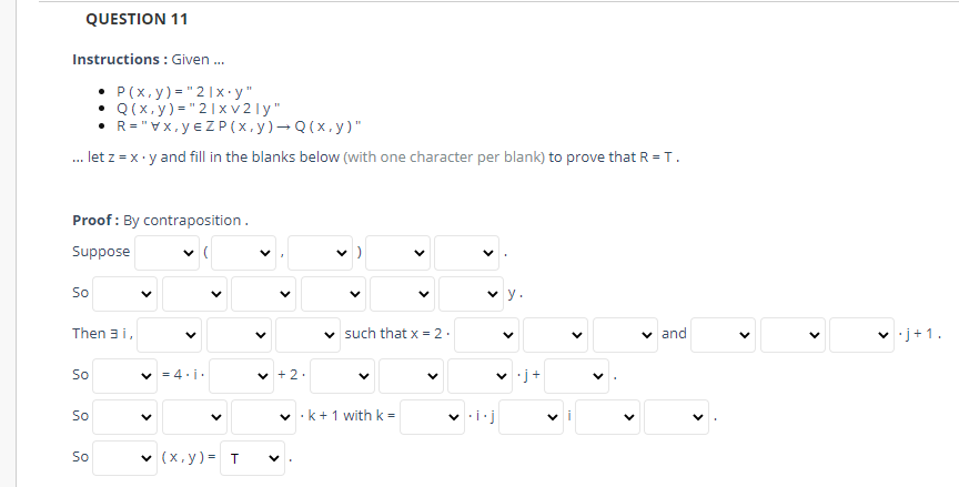 Instructions: Given... QUESTION 10 • P(x)= "x is even | Chegg.com