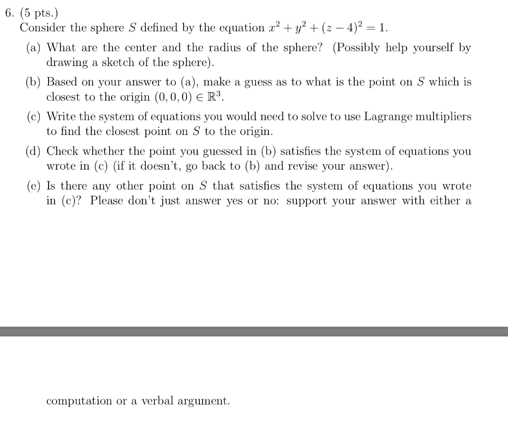 Solved 6. (5 pts.) Consider the sphere S defined by the | Chegg.com Solved 6. (5 pts.) Consider the sphere S defined by the | Chegg.com