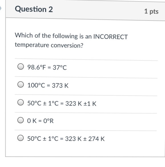 Solved Which of the following is an INCORRECT temperature | Chegg.com