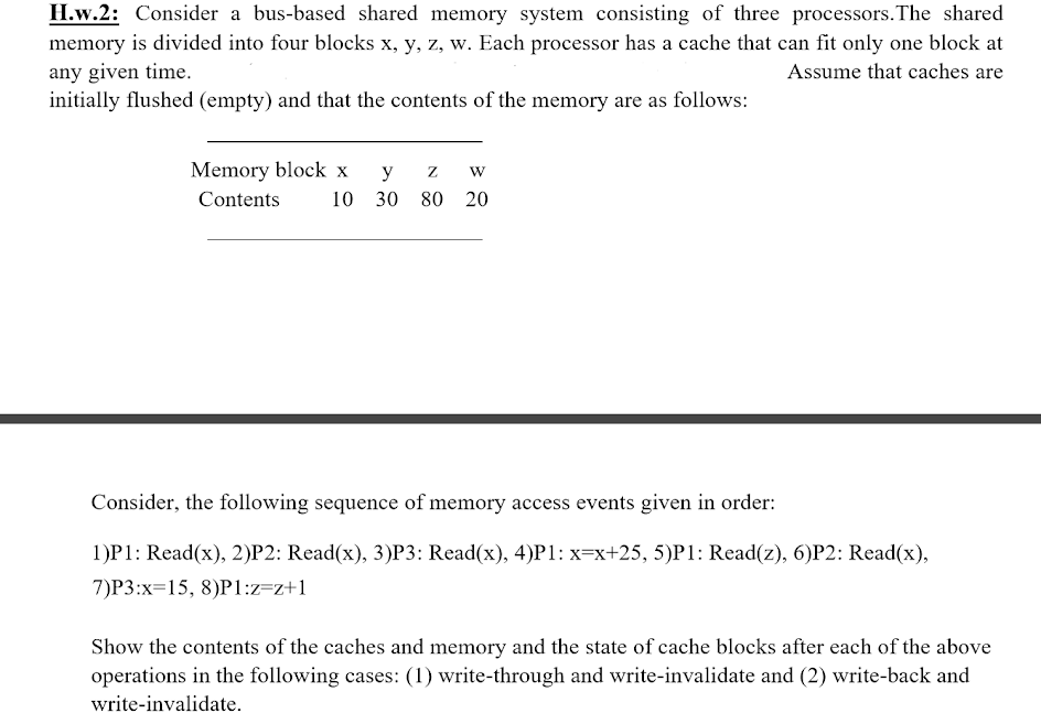 Solved H.w.2: Consider a bus-based shared memory system | Chegg.com