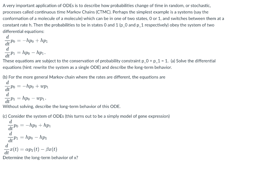 Solved A very important application of ODEs is to describe | Chegg.com