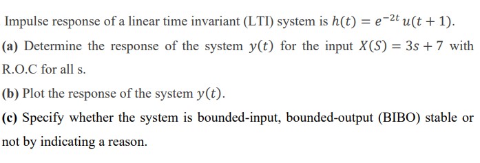 Solved Impulse response of a linear time invariant (LTI) | Chegg.com
