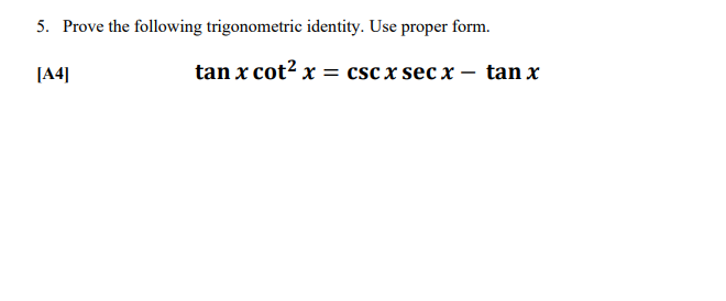 Solved 5. Prove the following trigonometric identity. Use | Chegg.com