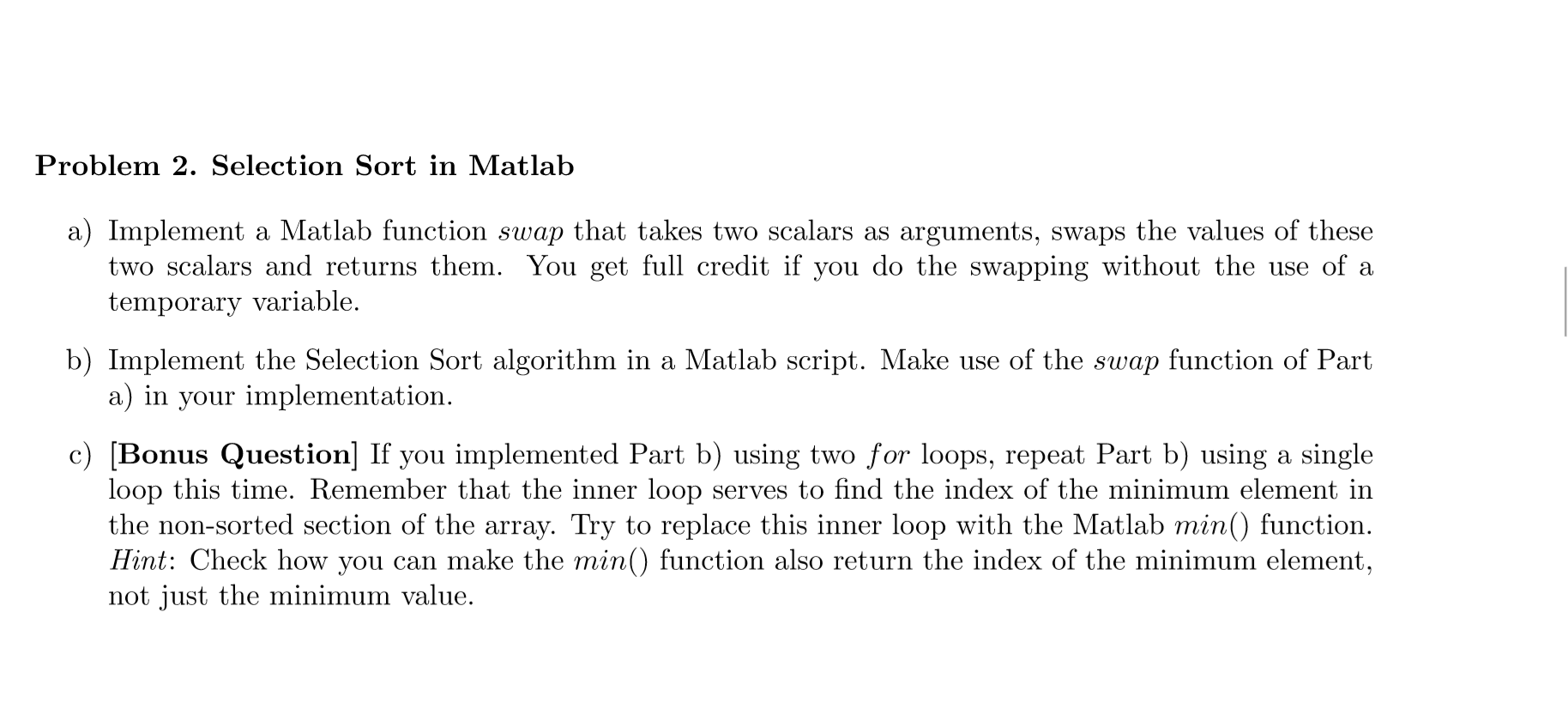Solved a) Implement a Matlab function swap that takes two | Chegg.com