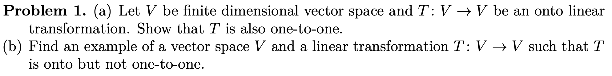Solved Problem 1. (a) Let V be finite dimensional vector | Chegg.com