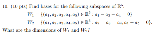 Solved 10. (10 pts) Find bases for the following subspaces | Chegg.com