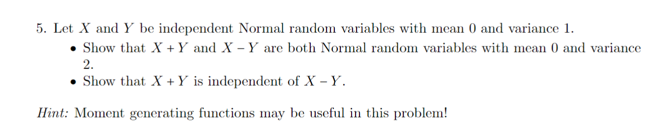 Solved 5. Let X and Y be independent Normal random variables | Chegg.com