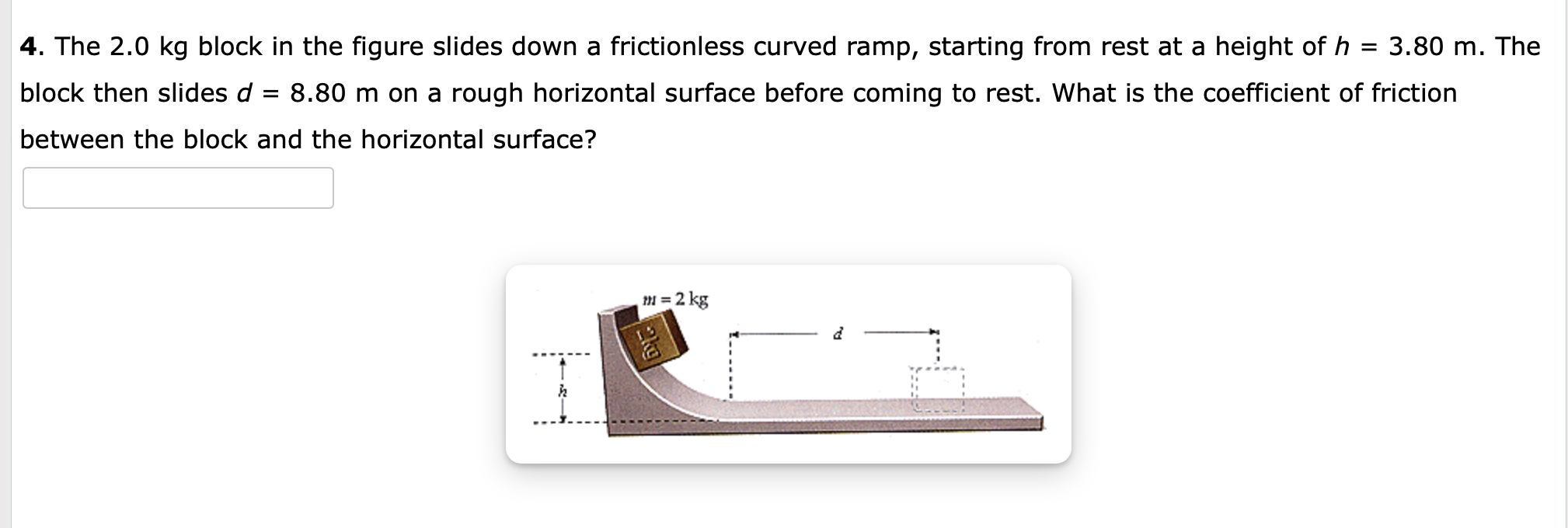 Solved 4. The 2.0 kg block in the figure slides down a | Chegg.com