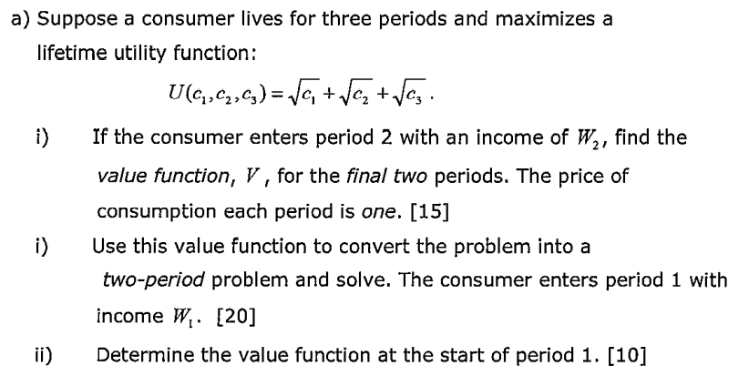 a) Suppose a consumer lives for three periods and | Chegg.com