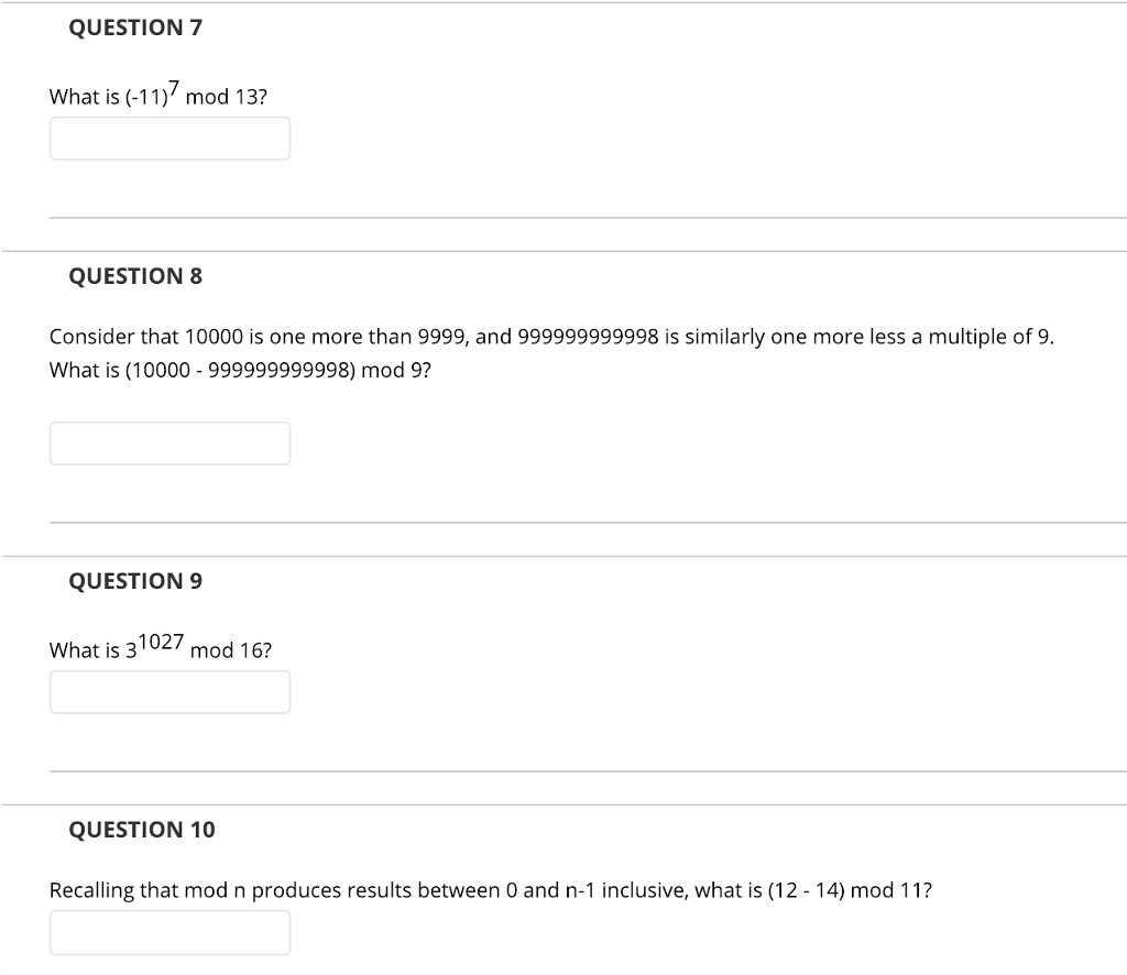 Solved QUESTION 7 What Is 11 7 Mod 13 QUESTION 8 Consider Chegg