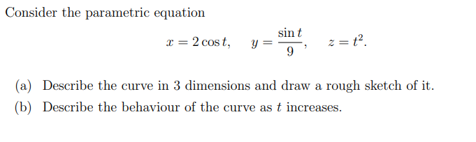 Solved Consider the parametric equation | Chegg.com
