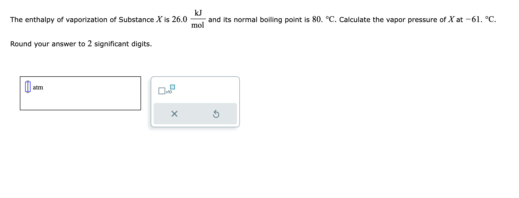 Solved The enthalpy of vaporization of Substance X is | Chegg.com