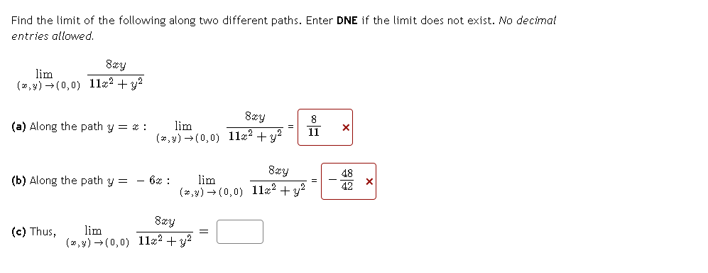 Solved Find the limit of the following along two different | Chegg.com