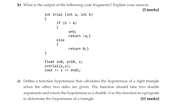Solved b) What is the output of the following code | Chegg.com