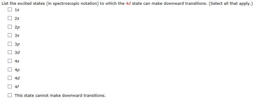 Solved List The Excited States In Spectroscopic Notation
