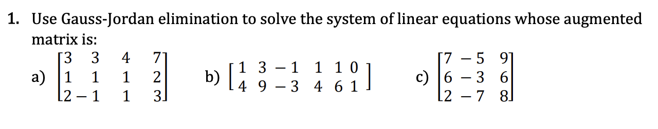 Solved 1. Use Gauss-Jordan elimination to solve the system | Chegg.com