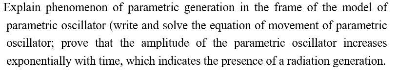 Solved Explain phenomenon of parametric generation in the | Chegg.com