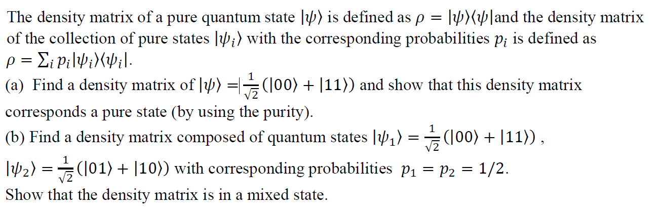 Solved The density matrix of a pure quantum state [4) is | Chegg.com