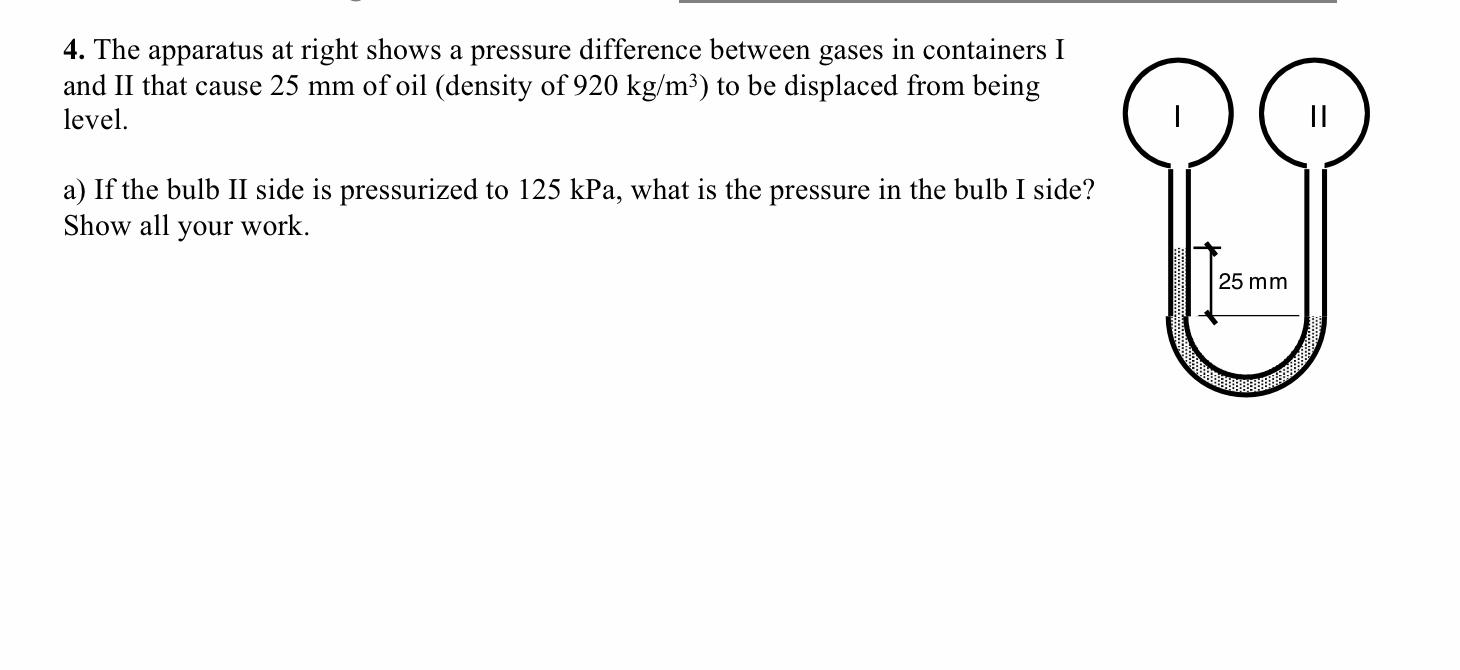 Solved 4. The apparatus at right shows a pressure difference | Chegg.com