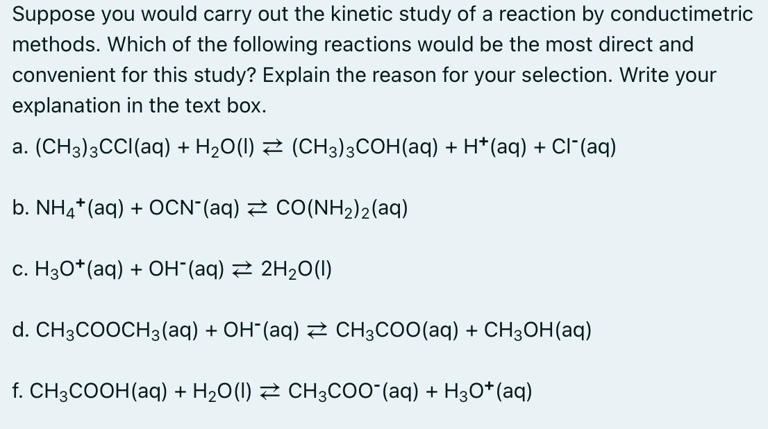 Solved Suppose you would carry out the kinetic study of a | Chegg.com