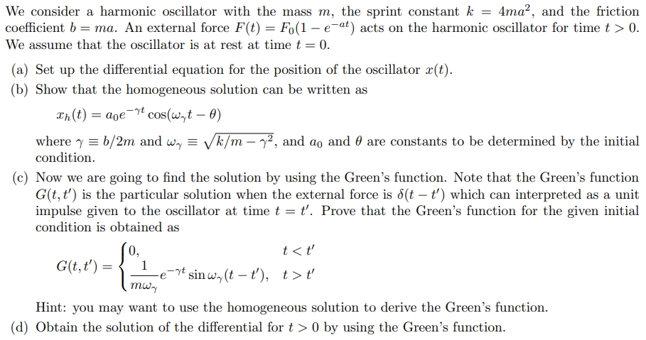 Solved We ﻿consider a harmonic oscillator with the mass m, | Chegg.com