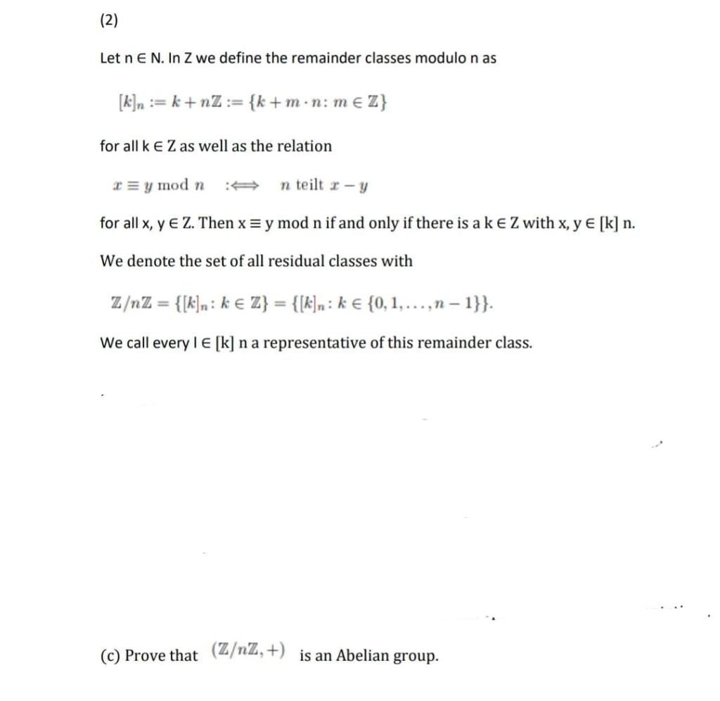 Solved (2) Let n E N. In Z we define the remainder classes | Chegg.com