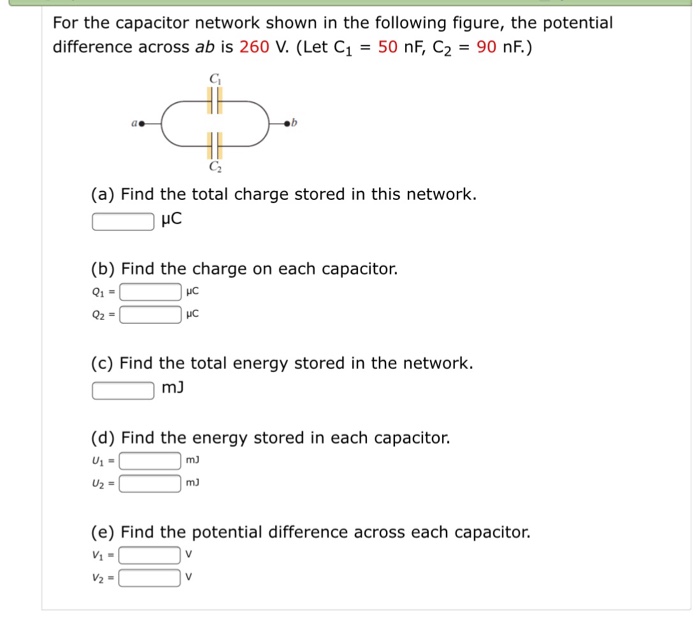Solved For the capacitor network shown in the following | Chegg.com