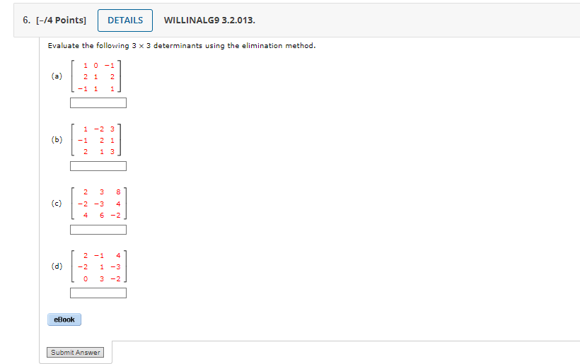 Solved Evaluate the following 3×3 determinants using the | Chegg.com