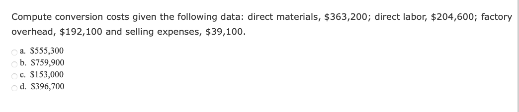 Solved Compute conversion costs given the following data: | Chegg.com