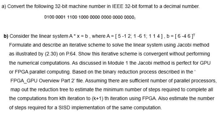 Solved a) Convert the following 32-bit machine number in | Chegg.com