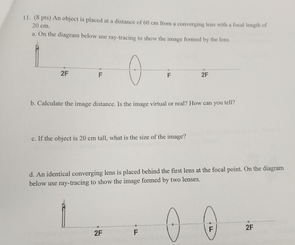 Solved 11. (8 pts) An object is placed at a distance of 60 | Chegg.com