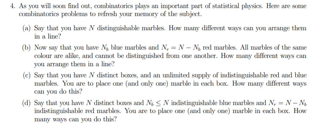 Solved 4 As You Will Soon Find Out Combinatorics Plays An 