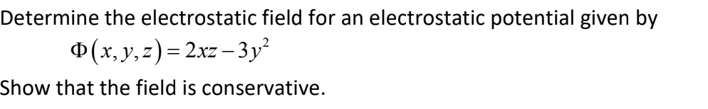 Solved Determine the electrostatic field for an | Chegg.com
