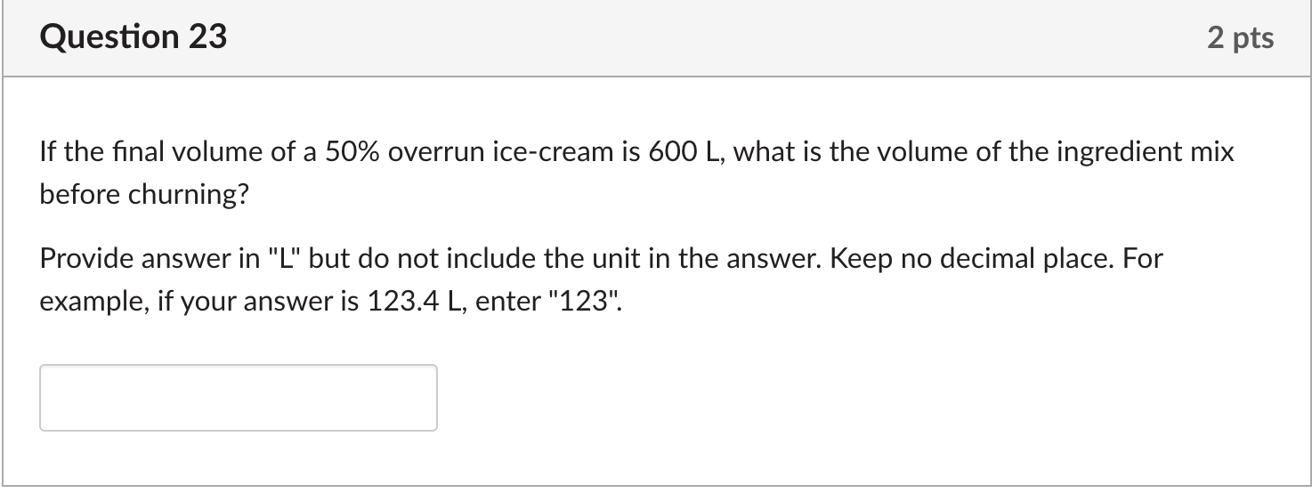 Solved If the final volume of a 50% overrun ice-cream is 600 | Chegg.com