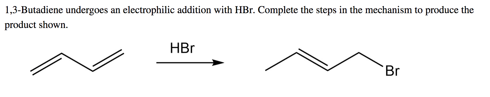 Solved 1,3-Butadiene undergoes an electrophilic addition | Chegg.com