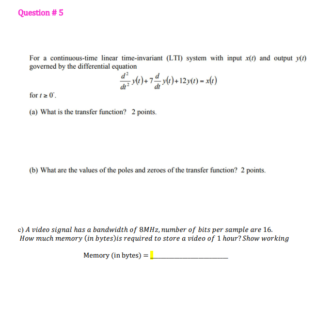 Solved For a continuous-time linear time-invariant (LTI) | Chegg.com