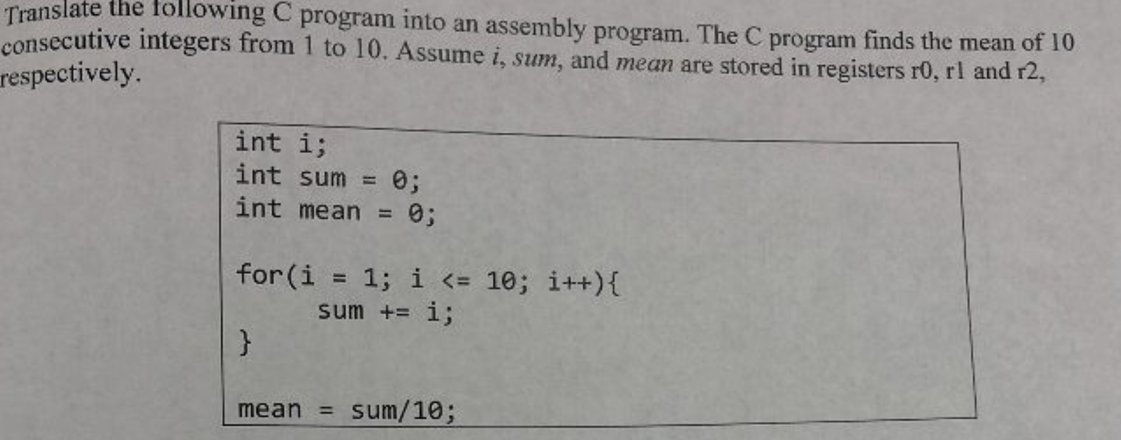 Solved Translate The Following C Program Into An Assembly