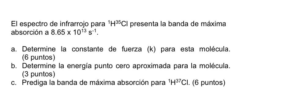 The infrared spectrum for ?(1)H35Cl ﻿presents the | Chegg.com