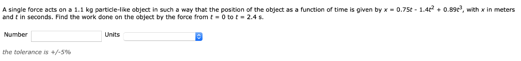 Solved A single force acts on a 1.1 kg particle-like object | Chegg.com
