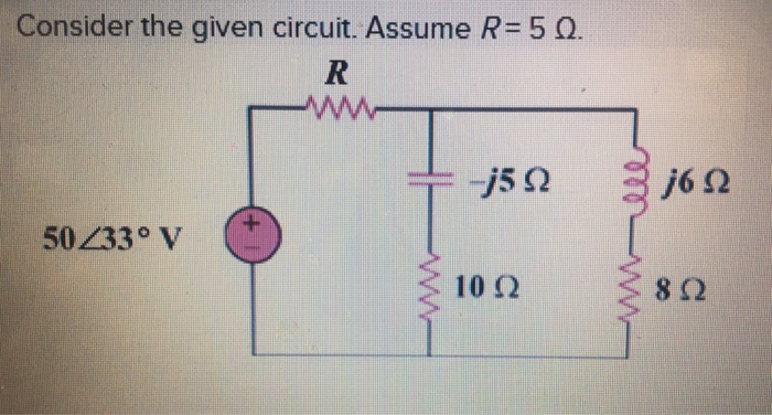 Solved Consider the given circuit. Assume R= 5 Ω. /6Ω 50 233 | Chegg.com