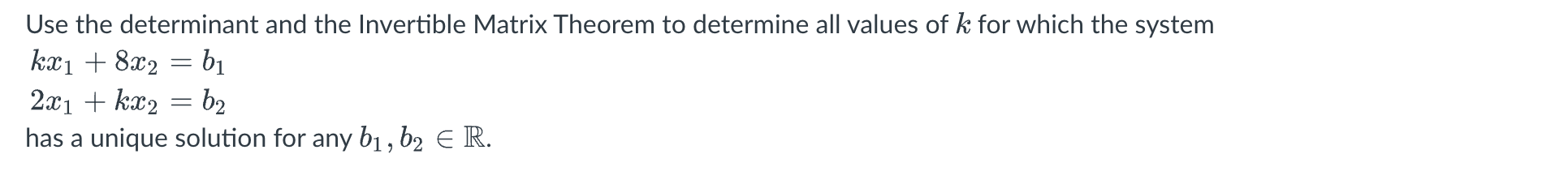Solved Use the determinant and the Invertible Matrix Theorem | Chegg.com
