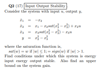 Q2 (17) Input Output Stability Consider the system | Chegg.com