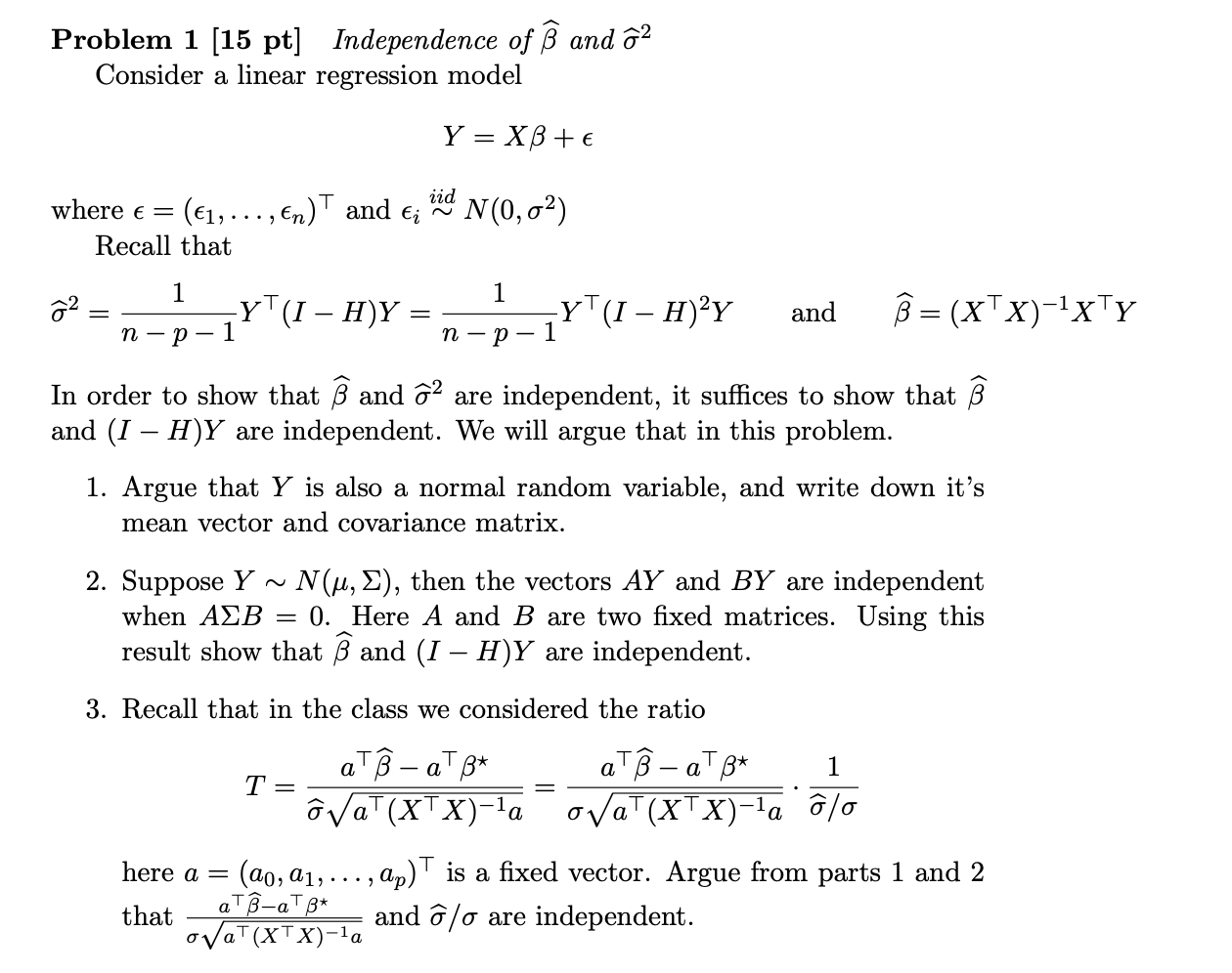 Problem 1[15pt] Independence of β and σ2 Consider a | Chegg.com